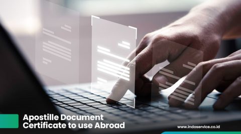 Apostille Document Certificate to use Abroad - Indoservice
