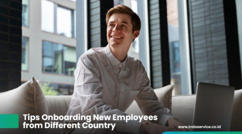 Tips Onboarding New Employees From Different Country Indoservice