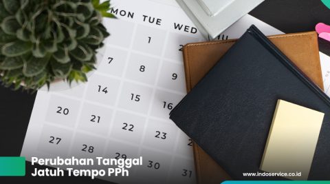Perubahan Tanggal Jatuh Tempo PPh - Indoservice